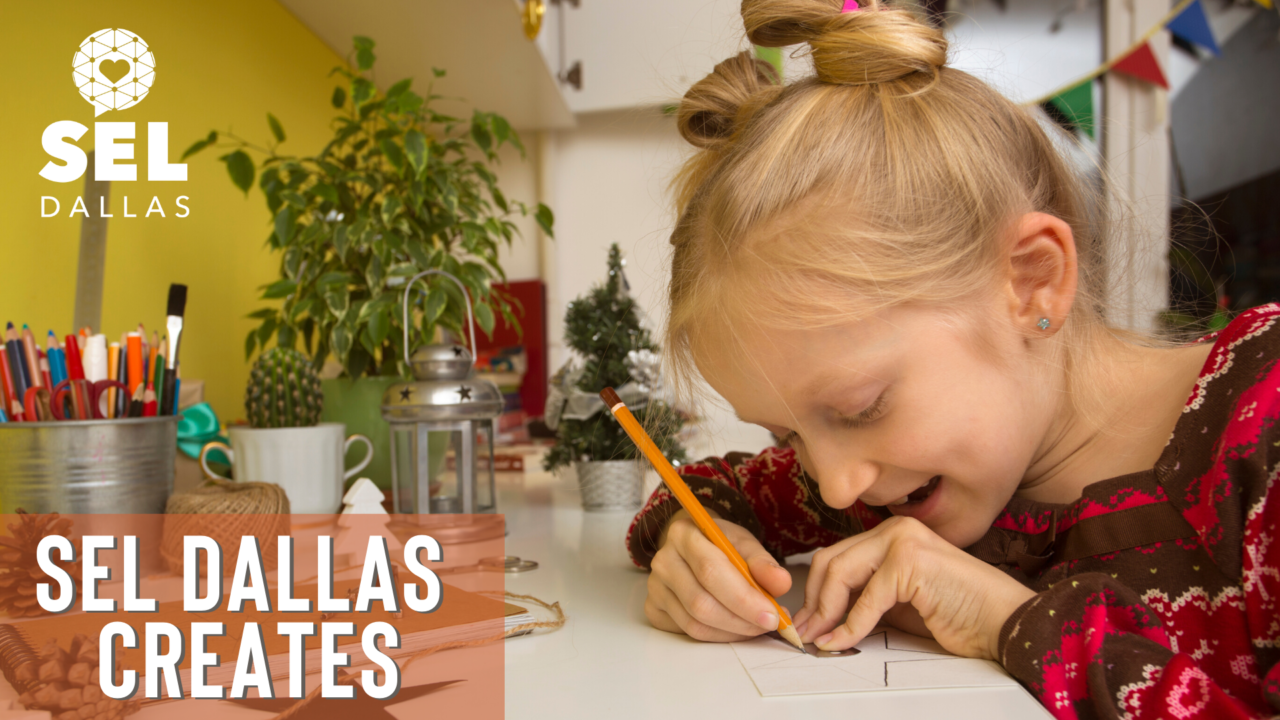 SEL Dallas Creates – July 1 - Dallas City of Learning